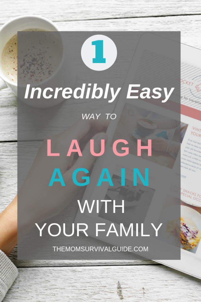 1 Incredibly Easy Way to Find Time To Laugh Again!